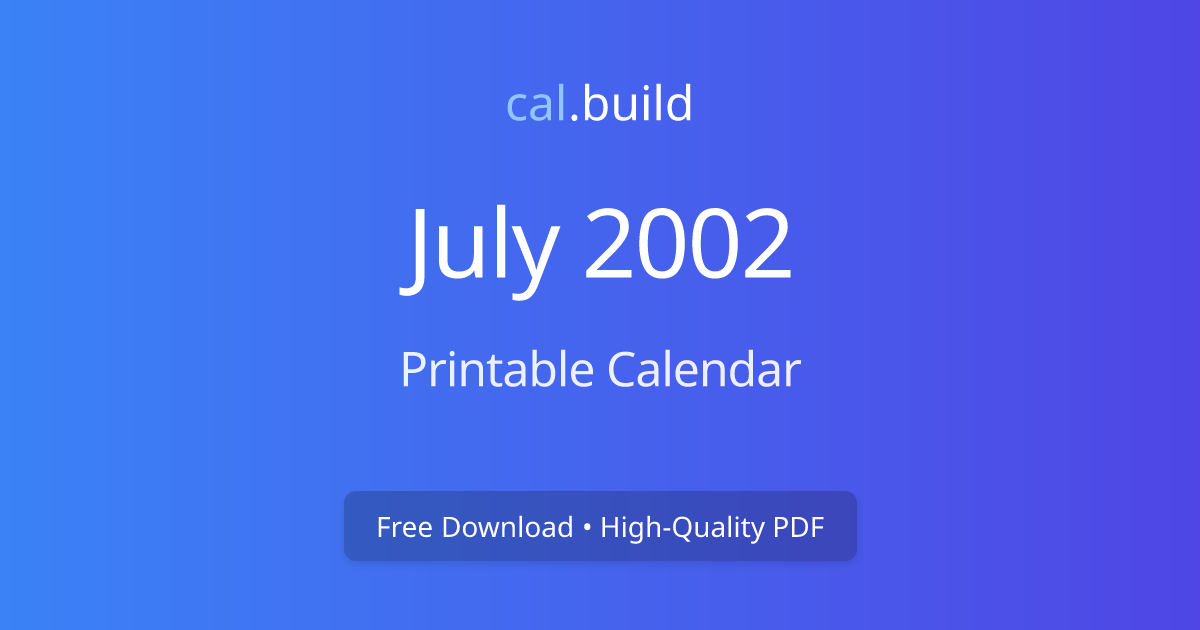 July 2002 Calendar Printable | Free Download