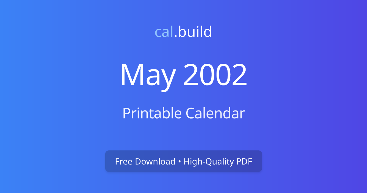 May 2002 Calendar Printable | Free Download