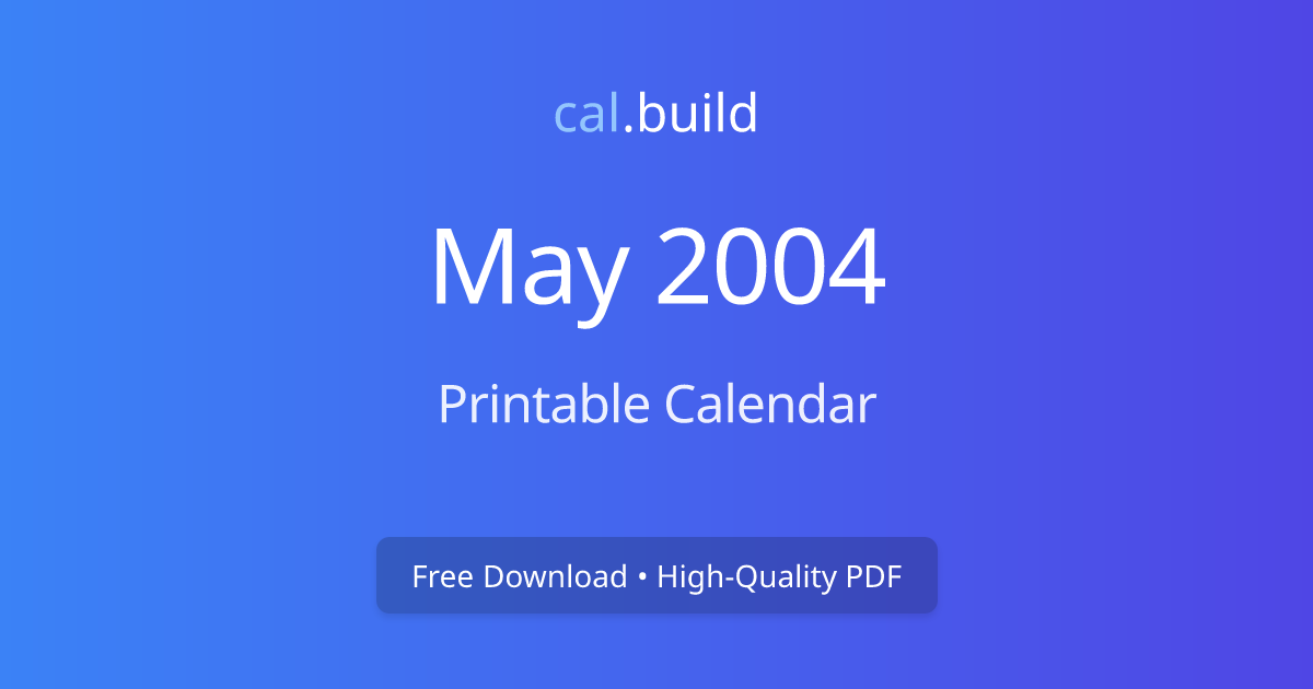 May 2004 Calendar Printable | Free Download