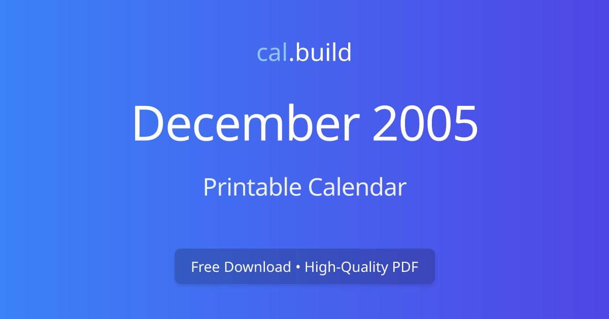 December 2005 Calendar Printable | Free Download