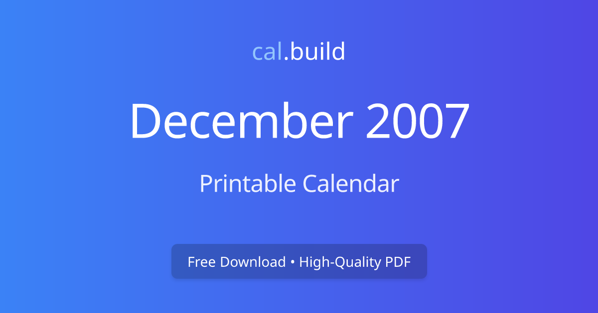 December 2007 Calendar Printable | Free Download